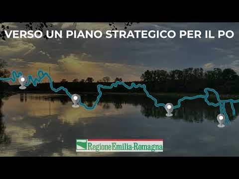 Una visione strategica per il fiume Po — Regione Emilia-Romagna